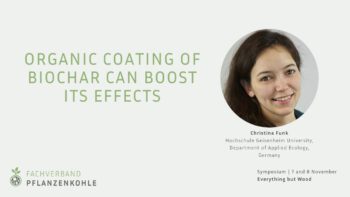 Christina Funk: Organic coating of biochar can boost its effects ...